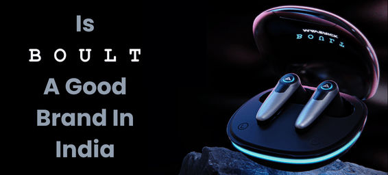 Is Boult a Good Brand? We Tested Boult Audio Products!